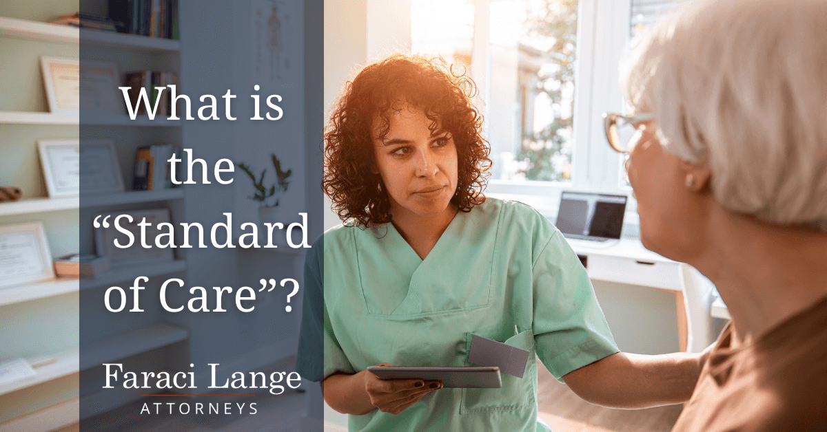 What is the “Standard of Care”? | Faraci Lange